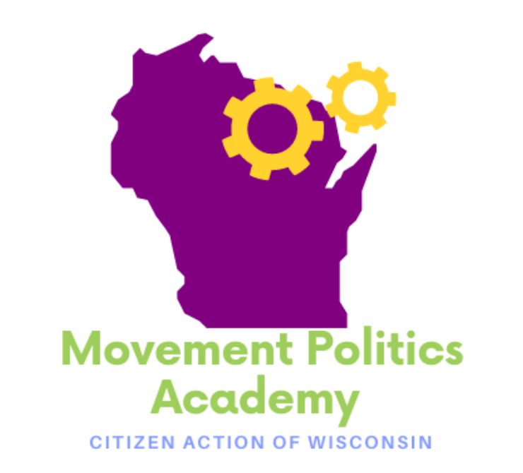 Citizen Action’s 2021 Movement Politics Academy - Citizen Action Wisconsin